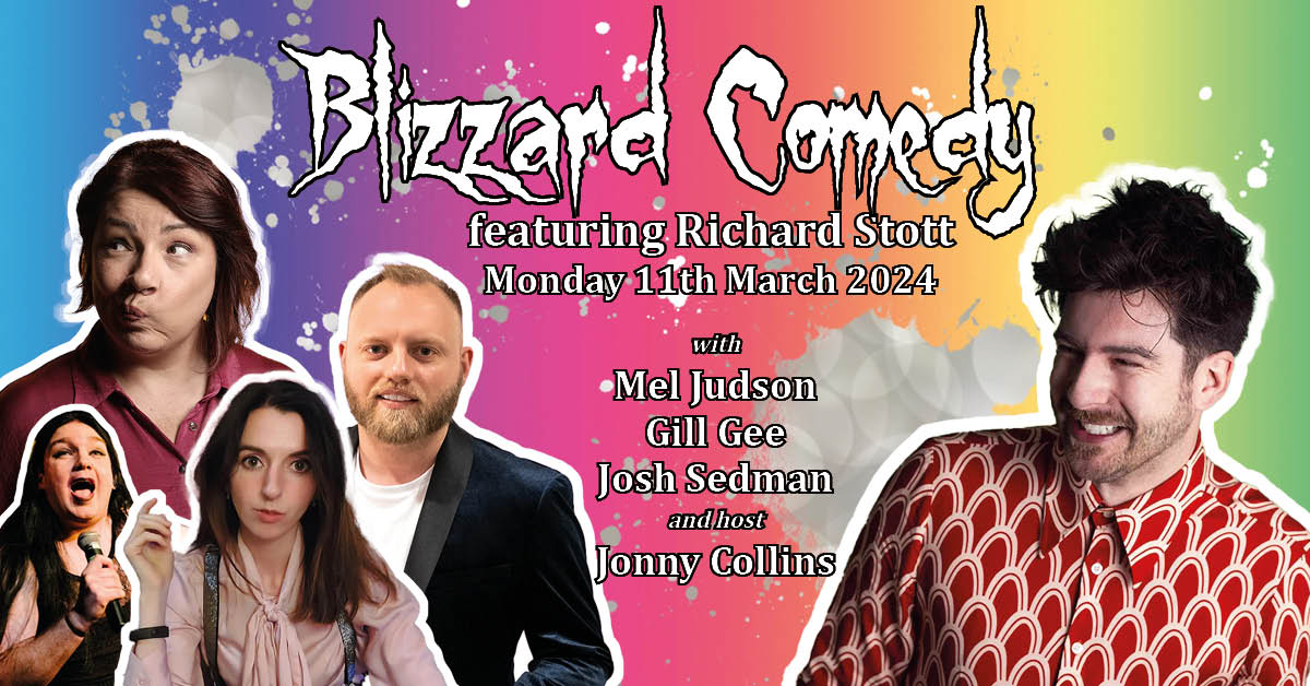 Thank you for coming to Blizzard Comedy LIVE, featuring Richard Stott ...